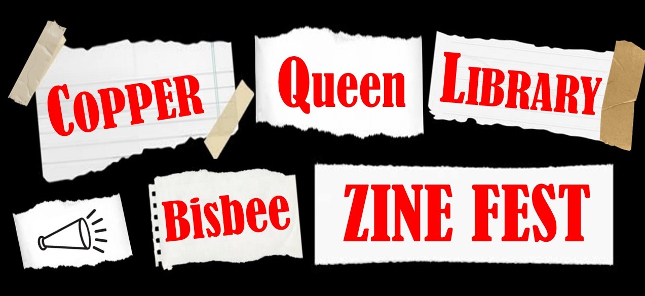 Bisbee Zine Fest - Discover How to Have Fun in Bisbee